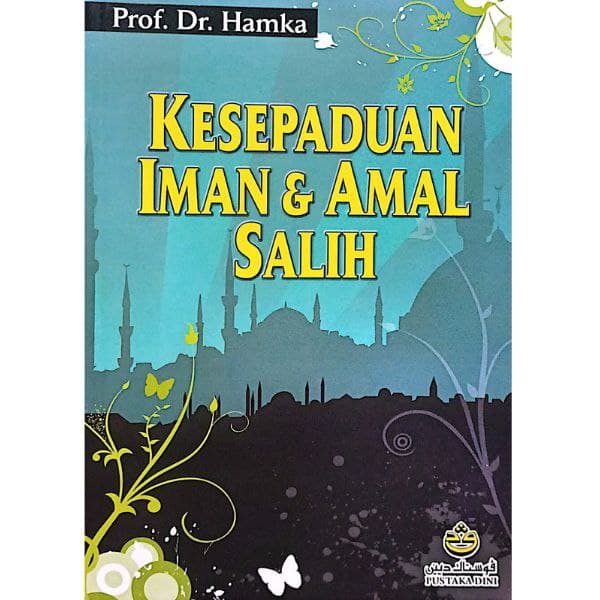 Kesepaduan Iman & Amal Salih – MalMega